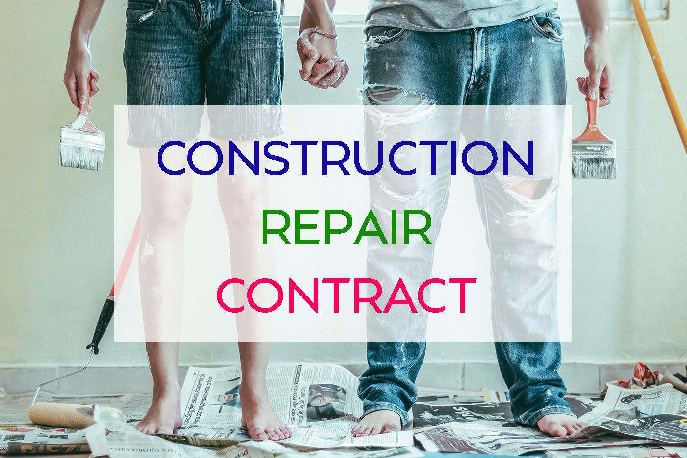 Legal Tips for Construction and Repair Work Contract - Othniel